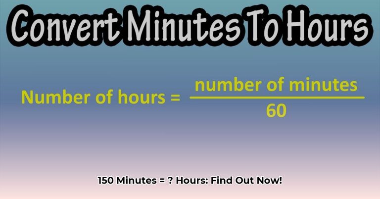 150 Minutes to Hours: Quick Conversion and Explanation - Lifestyle and ...