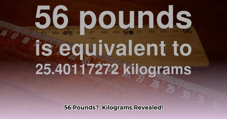 56 lbs to kg: Quick Conversion & Weight Charts - Lifestyle and Productivity