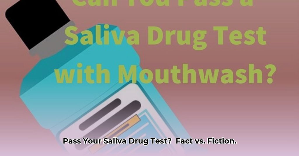 How to Pass a Saliva Drug Test: What Works and What's a Waste of Time ...