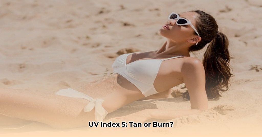 Can You Tan in a UV Index of 5? Safe Tanning Tips & Precautions - Lifestyle and Productivity