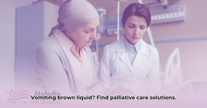 End-of-Life Vomiting Brown Liquid: Palliative Care Solutions ...
