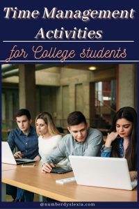 Time Management Activities For College Students: Get Your Time Back ...